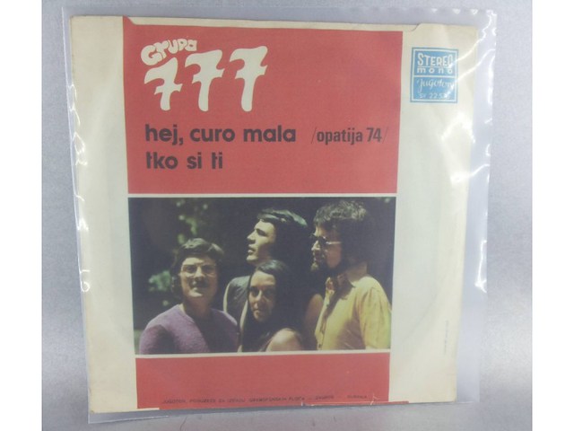 GRUPA 777 - HEJ CURO MALA/TKO SI TI, 7`, SINGLE