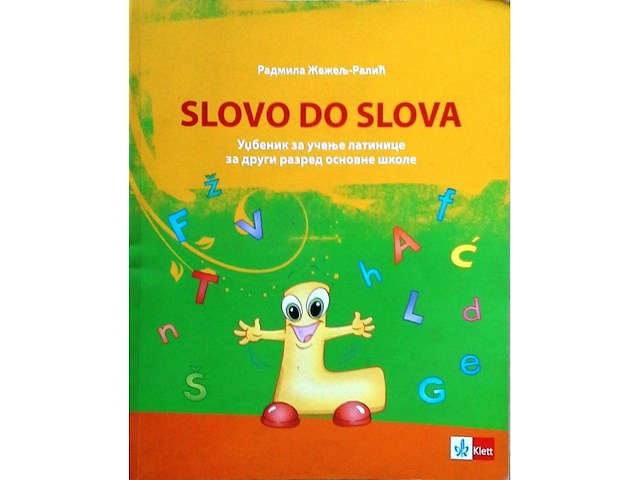 SLOVO DO SLOVA Уџбеник за учење латинице за 2. раз ОШ