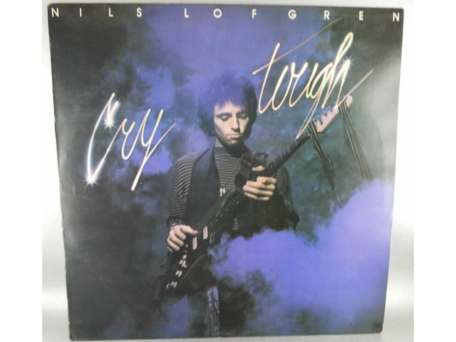 NILS LOFGREN - CRY TOUGH, LP