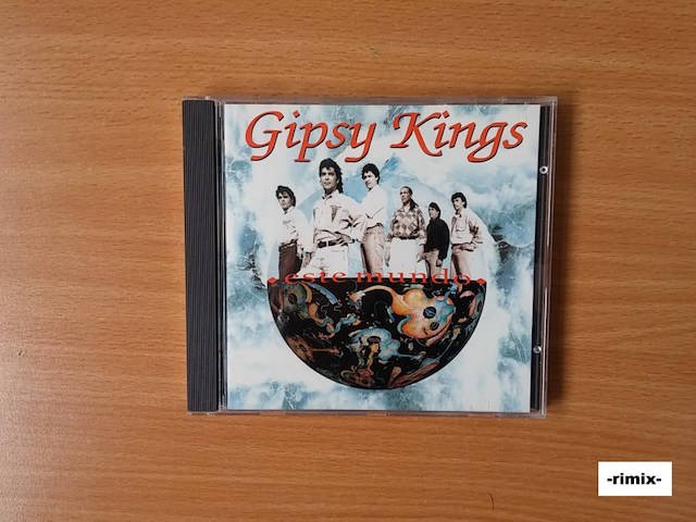 Gipsy Kings - Este Mundo