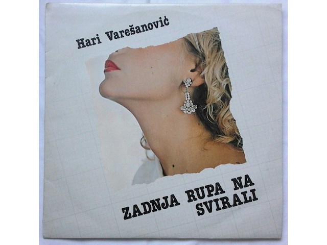 HARI VARESANOVIC - ZADNJA RUPA NA SVIRALI