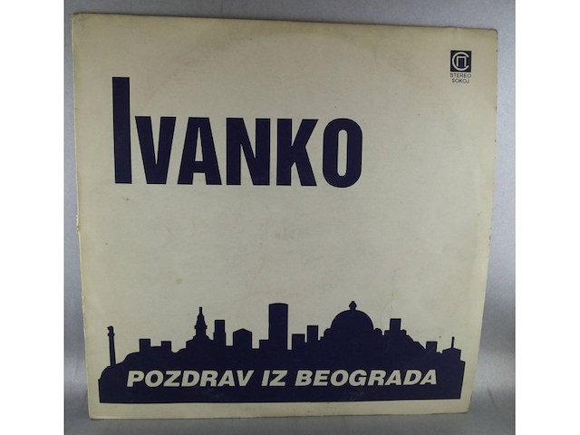 IVANKO - POZDRAV IZ BEOGRADA, LP