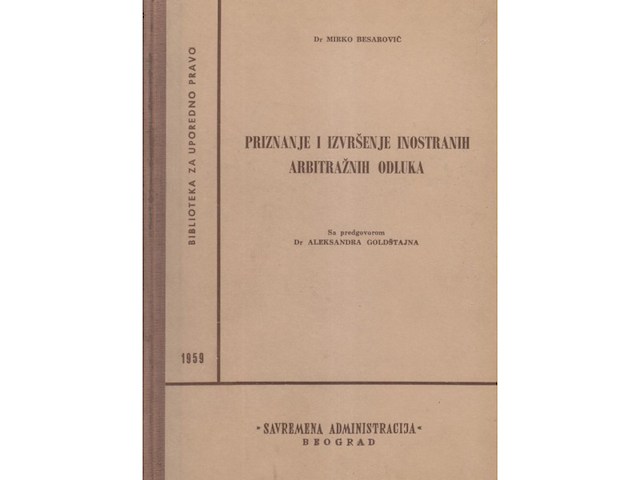 PRIZNANJE I IZVRŠENJE INOSTRANIH ARBITRAŽNH ODLUKA /