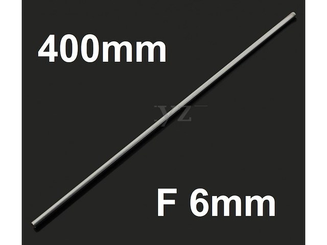 Osovina F6mm x 400mm - Vodjica za CNC i 3D