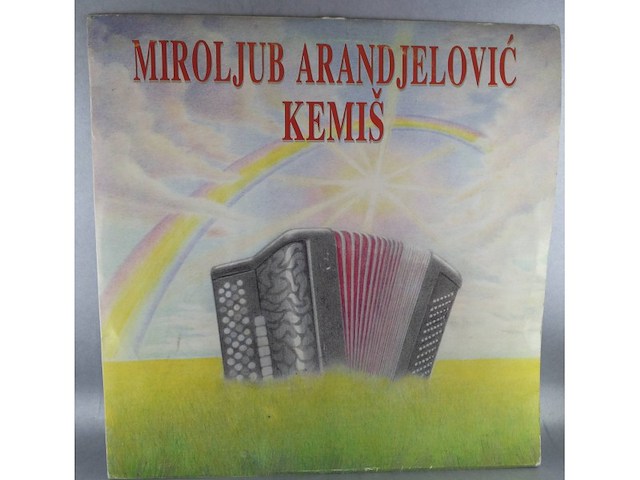 Miroljub Arandjelović Kemiš , LP