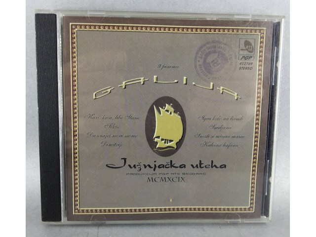 GALIJA - JUŽNJAČKA UTEHA, CD