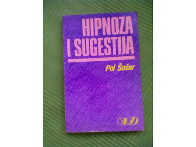 Hipnoza i sugestija,Pol Šošar,1987.