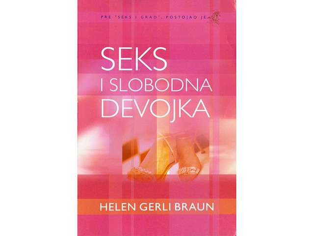 Seks i Slobodna Devojka - Helen Gerli Braun