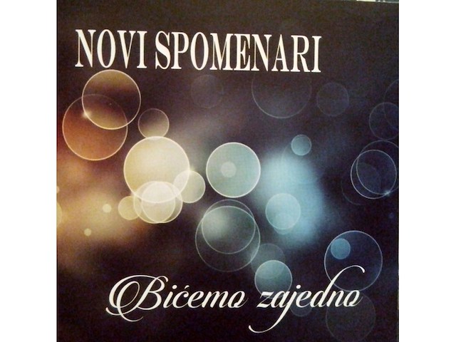 Novi Spomenari - Bićemo Zajedno