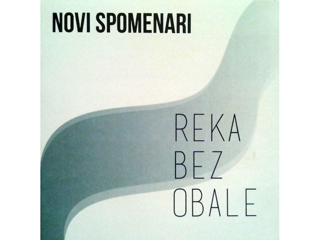 Novi Spomenari - REKA BEZ OBALE