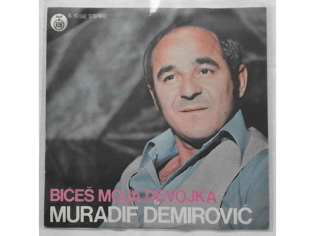 MURADIF DEMIROVIC - Bices moja devojka