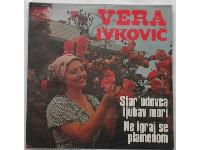 VERA  IVKOVIC  -  Star  udovca  ljubav  mori