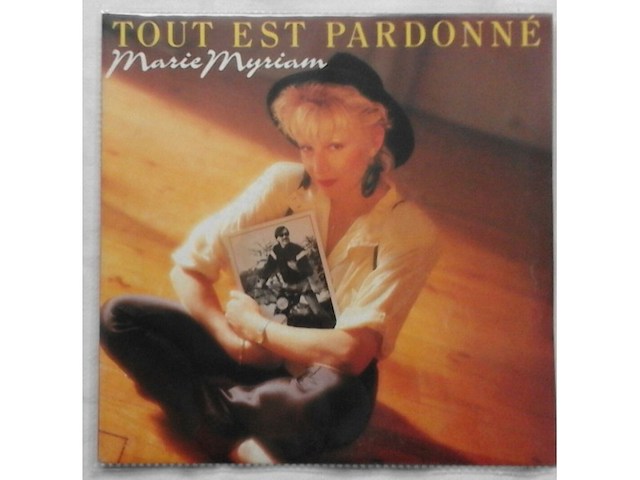 MARIE  MYRIAM  -  TOUT  EST  PARDONNE