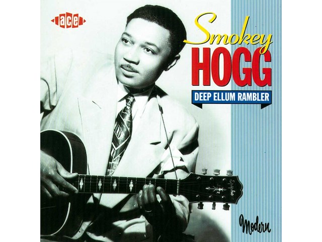 Smokey Hogg - Deep Ellum Rambler NOVO