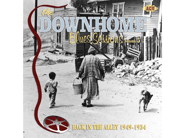 The Downhome Blues Sessions:Back In The Alley 1949-1954