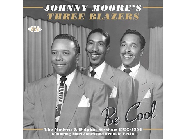 Johnny Moore`s Three Blazers - Be Cool NOVO