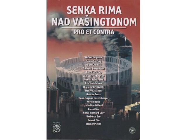 SENKA RIMA NAD VAŠINGTONOM / Čomski, Eko, Ruždi, Gras