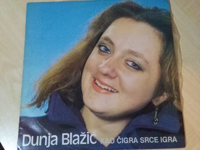 DUNJA BLAŽIĆ - Kao čigra srce igra