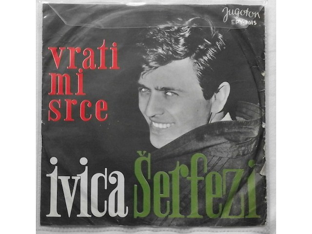 IVICA  SERFEZI  -  VRATI  MI  SRCE