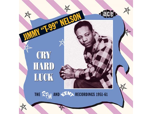 Jimmy Nelson - Cry Hard Luck NOVO