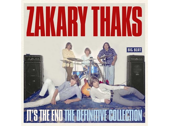 The Zakary Thaks - It`s The End - The Definitive Collec