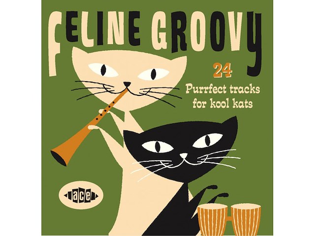 Various Artists - Feline Groovy NOVO