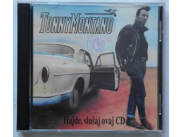 TONNY  MONTANO  -  Hajde  Slusaj  Ovaj  CD