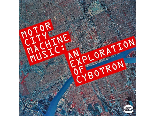 Cybotron - Motor City Machine Music NOVO