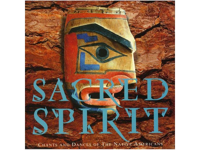 Indiens Sacred Spirit– Chants Des Indiens D` Amériqe