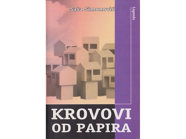 Krovovi od Papira - Saša Simonović