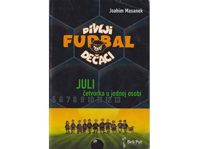 Divlji dečaci 4 ,Juli četvorka u jednoj sobi - Joahim M
