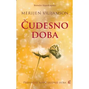 Čudesno doba - Prihvatite novo srednje doba