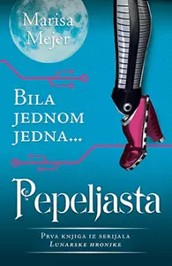 BILA JEDNOM JEDNA... PEPELJASTA - Marisa Mejer