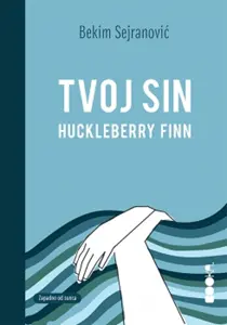 Tvoj sin, Huckleberry Finn