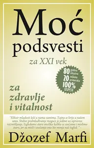 Moć podsvesti za zdravlje i vitalnost