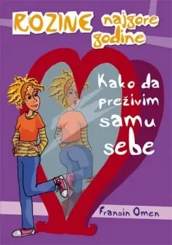 Kako da preživim samu sebe