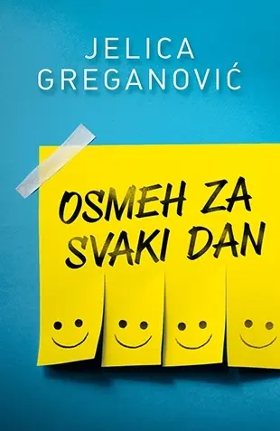 OSMEH ZA SVAKI DAN - Jelica Greganović