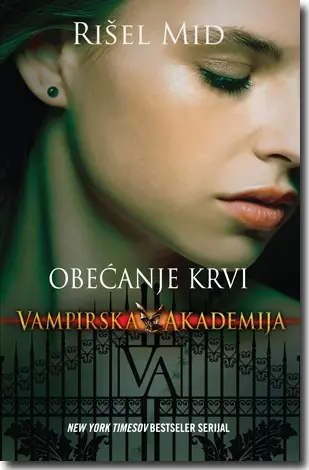 Obećanje krvi - Vampirska akademija