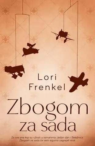 ZBOGOM ZA SADA - LORI FRENKEL