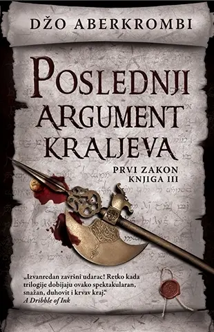 POSLEDNJI ARGUMENT KRALJEVA - Džo Aberkrombi