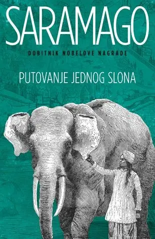 PUTOVANJE JEDNOG SLONA - Žoze Saramago