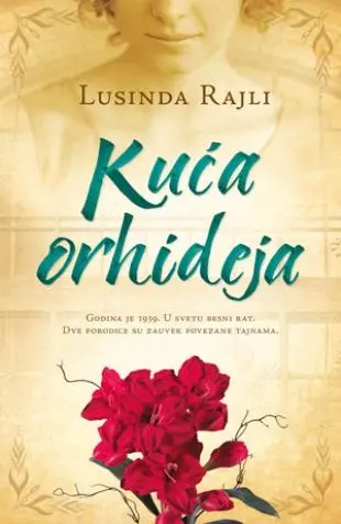 KUĆA ORHIDEJA - Lusinda Rajli