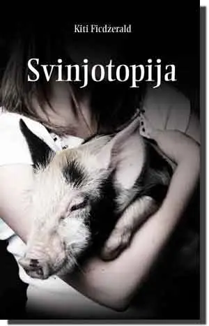 SVINJOTOPIJA - Kiti Ficdžerald