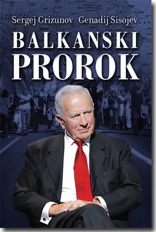 BALKANSKI PROROK - Sergej Grizunov, Genadij Sisojev