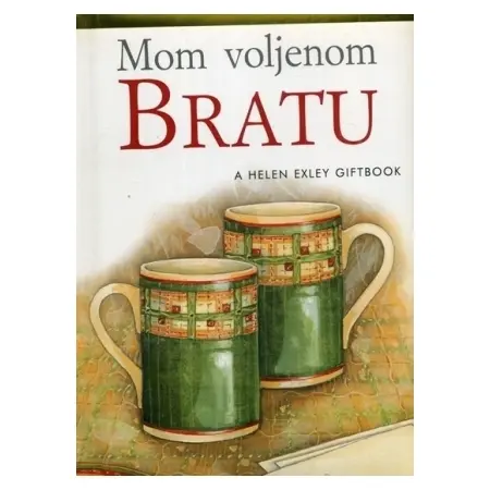 MOM VOLJENOM BRATU H. E - Helen Exley