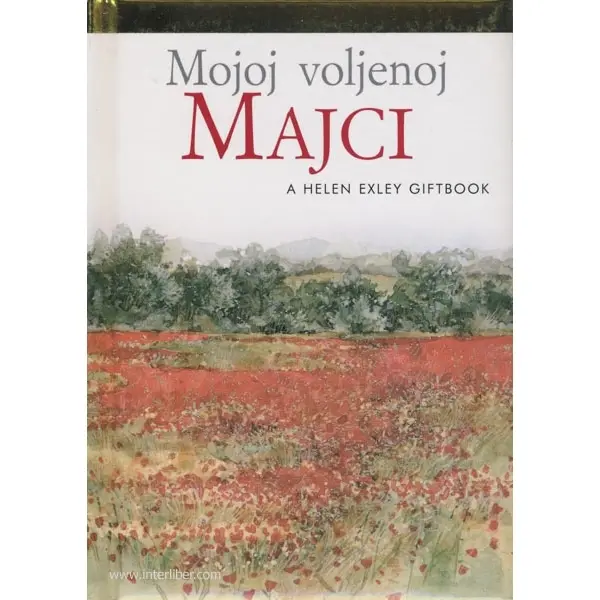 MOJOJ VOLJENOJ MAJCI - H. - Helen Exley