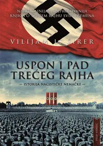 Uspon i pad Trećeg rajha- Istorija nacističke Nemačke