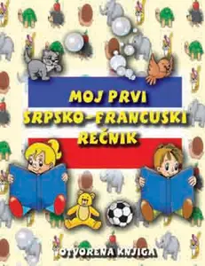 Moj prvi srpsko-francuski rečnik