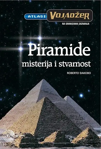 Piramide - misterija ili stvarnost
