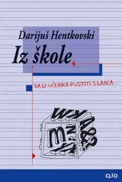 IZ ŠKOLE - DA LI UČENIKA PUSTITI S LANCA